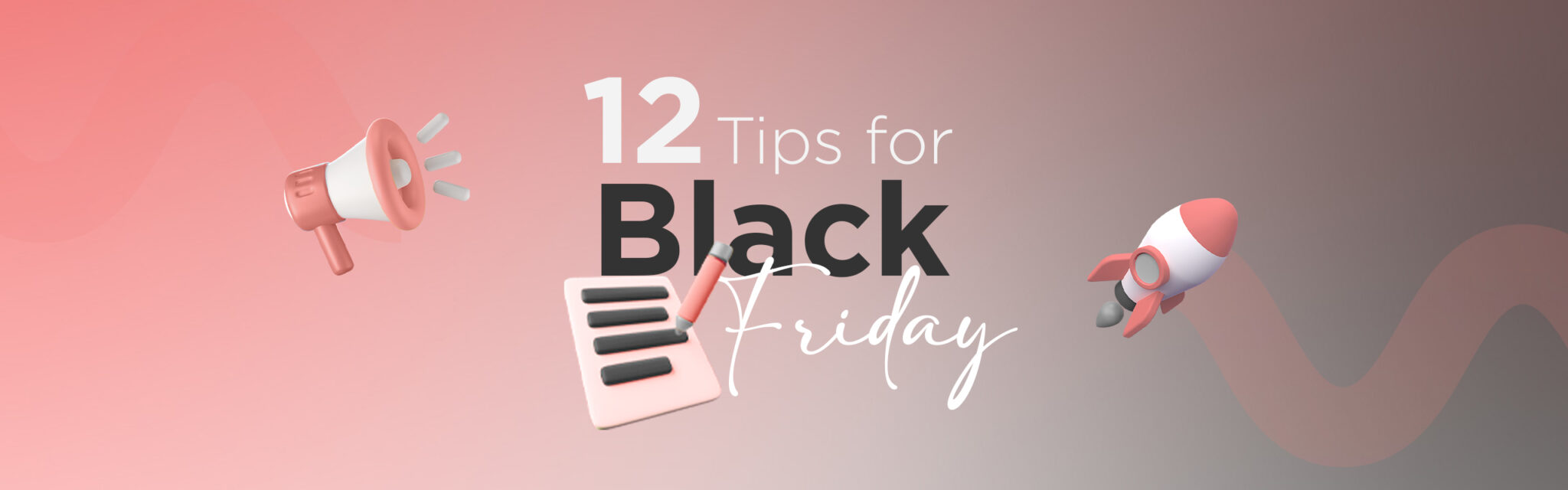 Maximise Your Black Friday Sales: The Essential Checklist For BFCM Success